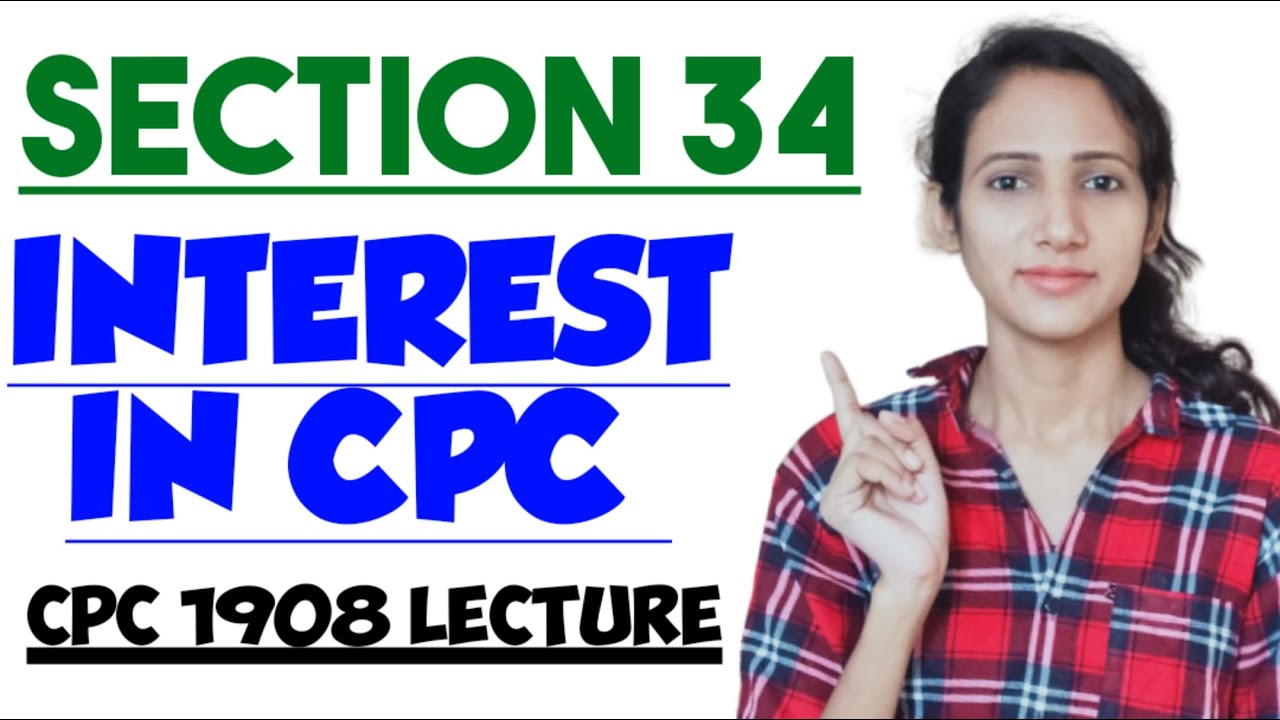 Section 34 of cpc || Interest in cpc || CPC full video lecture series || judiciary exam - YouTube