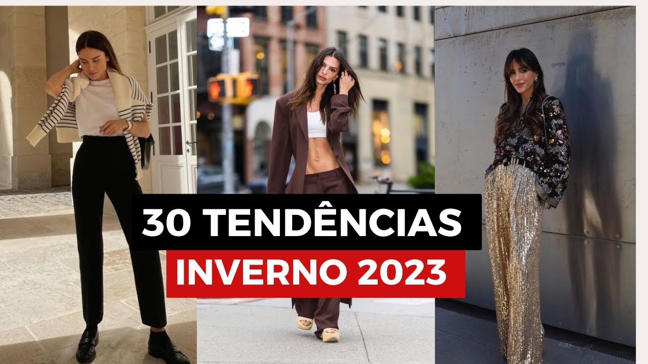 30 TENDÊNCIAS OUTONO/INVERNO 2023 - YouTube