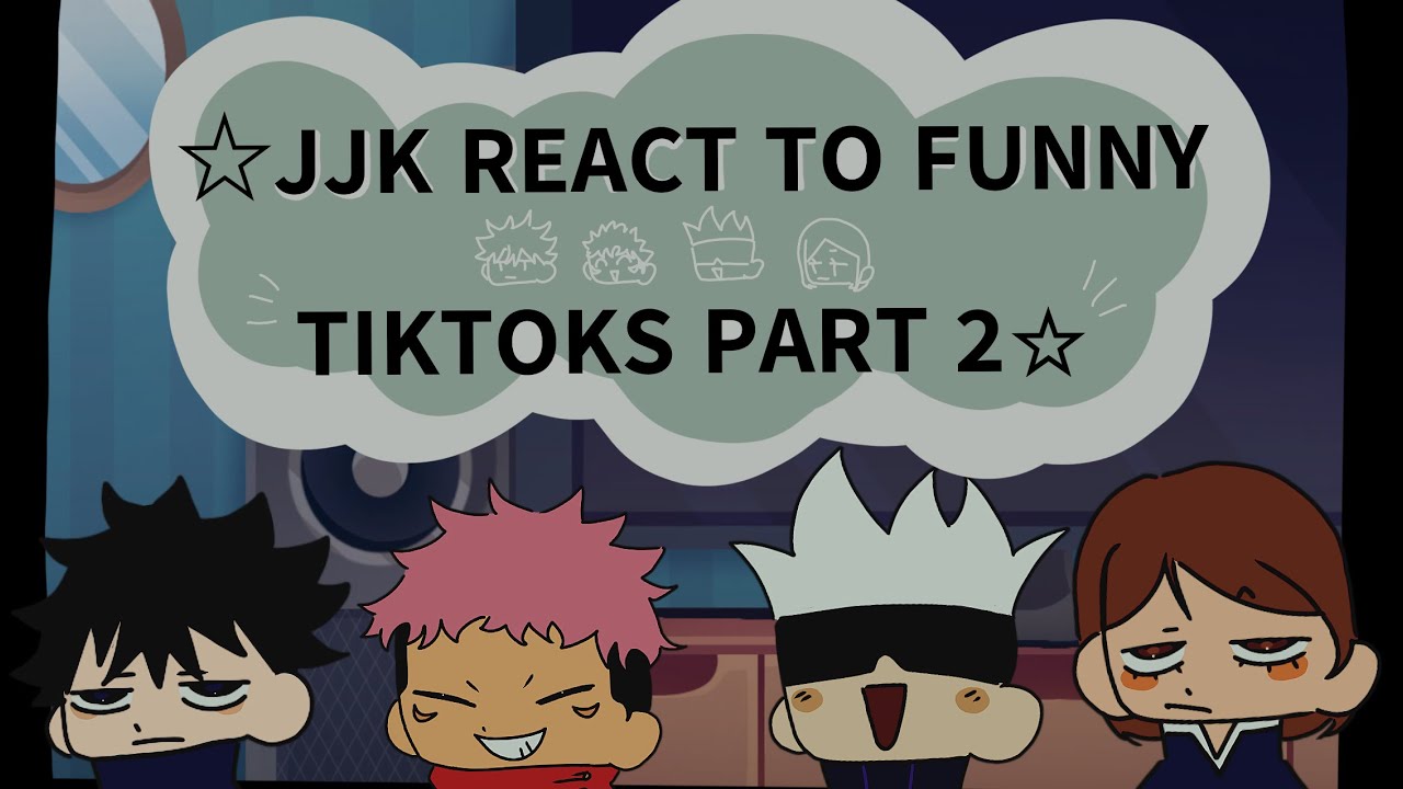 ☆𝗝𝗝𝗞 𝗥𝗘𝗔𝗖𝗧 𝗧𝗢 𝗙𝗨𝗡𝗡𝗬 𝗧𝗜𝗞𝗧𝗢𝗞𝗦 𝗣𝗔𝗥𝗧 𝟮☆ - YouTube