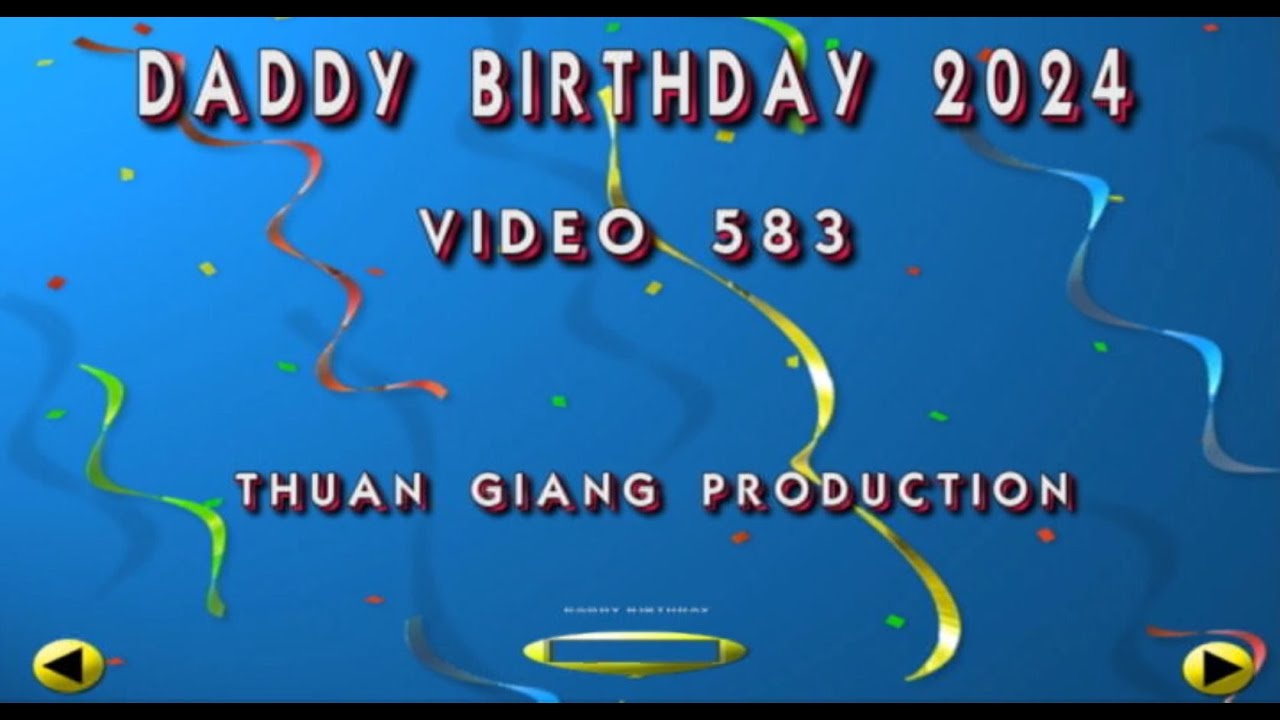VIDEO 583 DADDY BIRTHDAY 2024 - YouTube