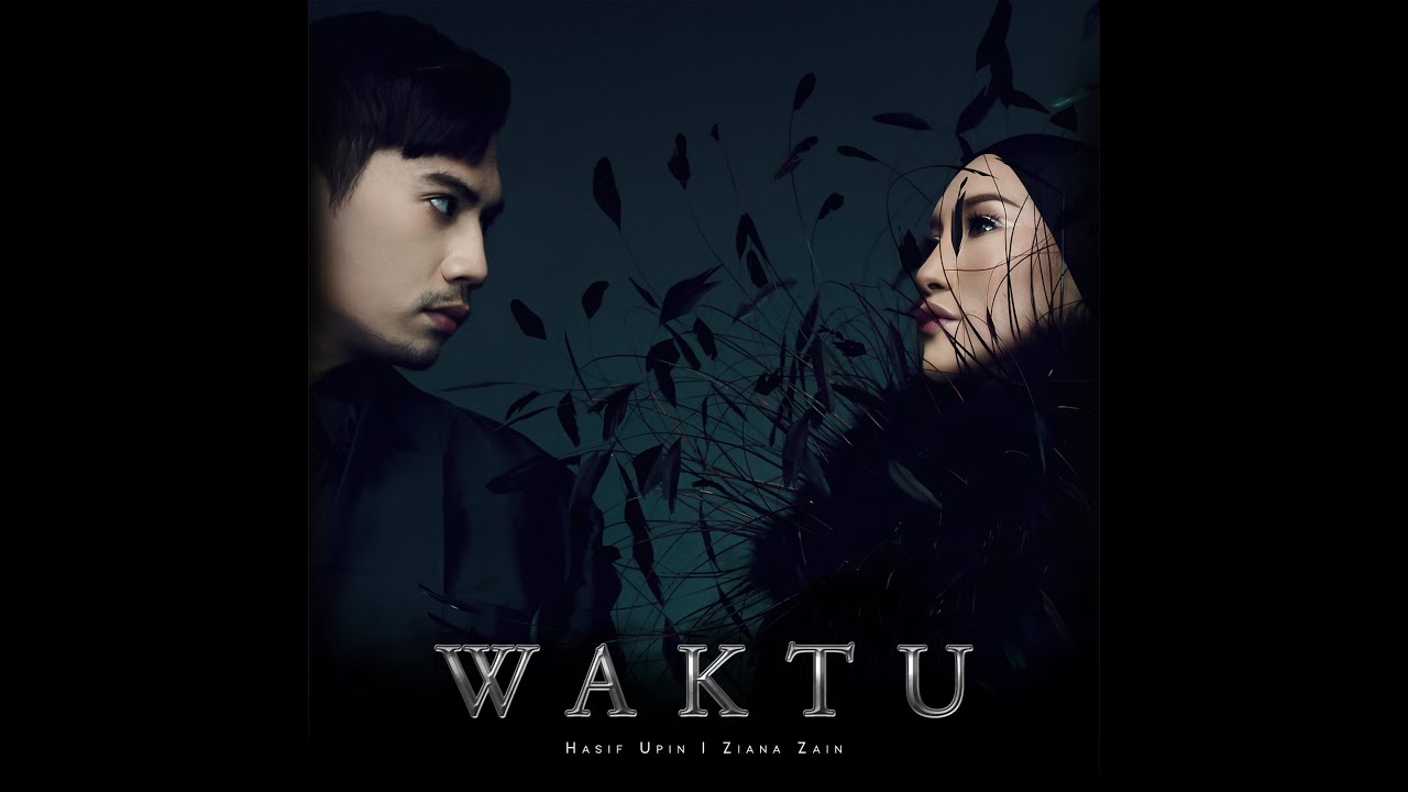 HASIF UPIN & ZIANA ZAIN – WAKTU (Official Audio) - YouTube