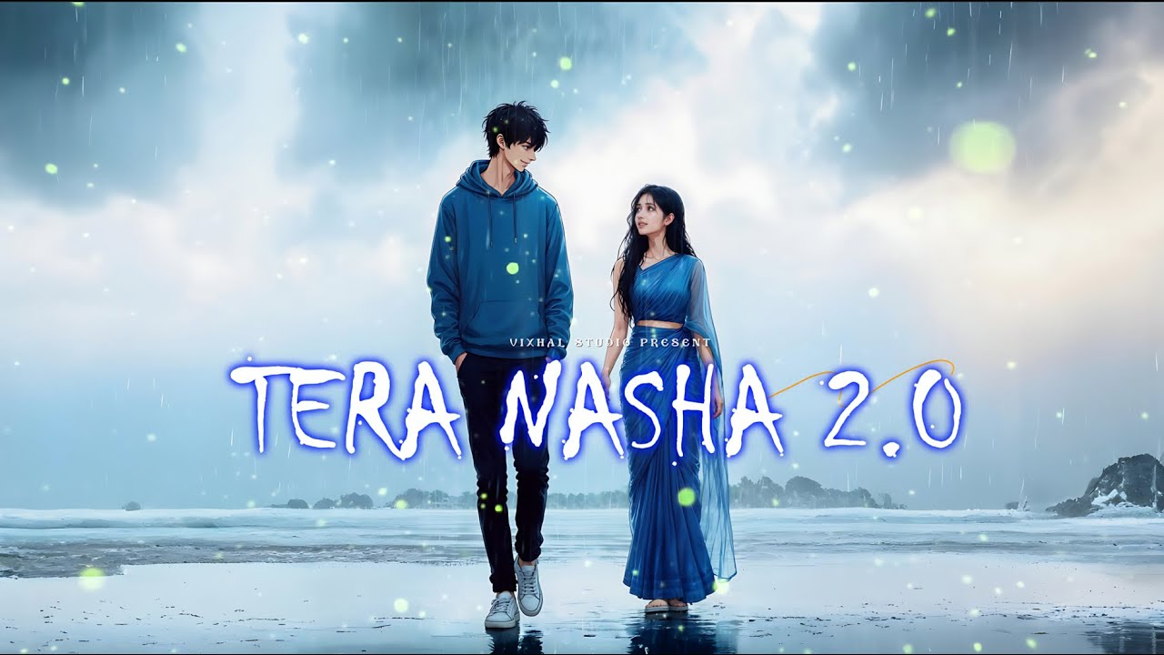 tera nasha 2.0|vixha studio|love lofi song|melodie song|mind relaxing ...