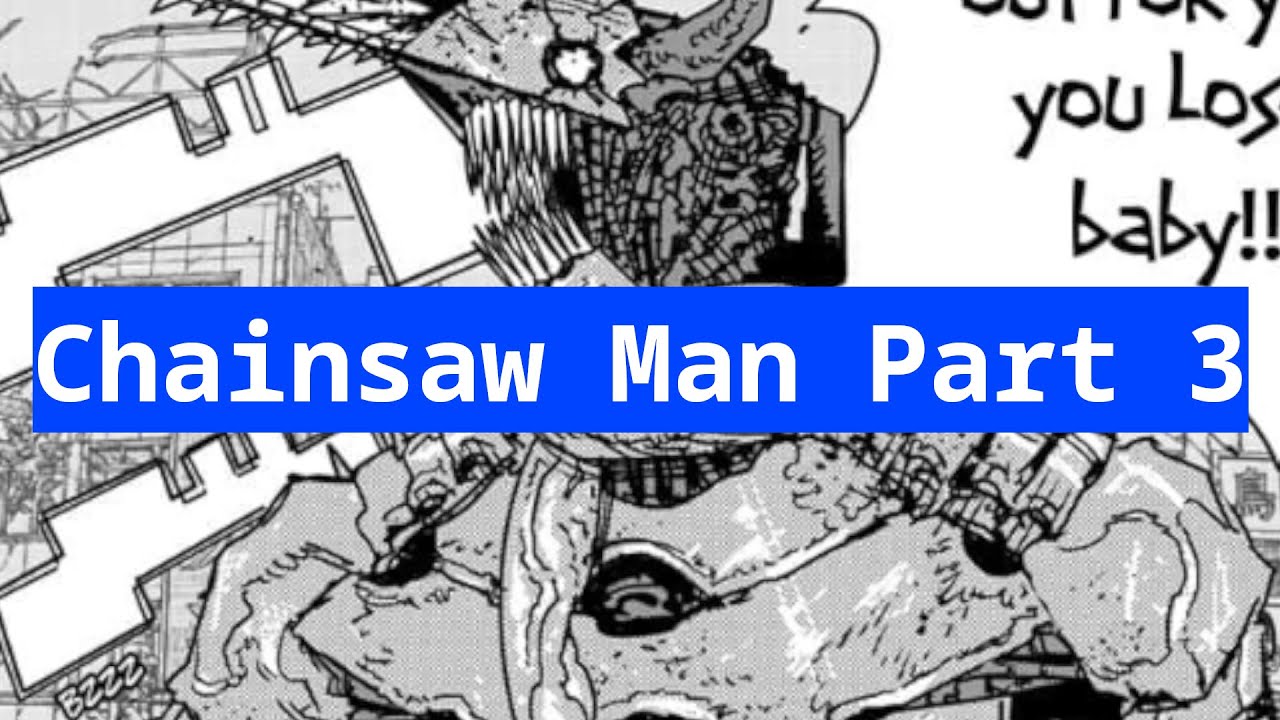 Why there WILL be a Chainsaw Man Part 3 (USING CANON MANGA FACTS) (Made ...