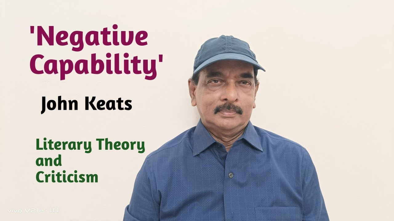 Negative Capability - John Keats - Literary Theory and Criticism - YouTube
