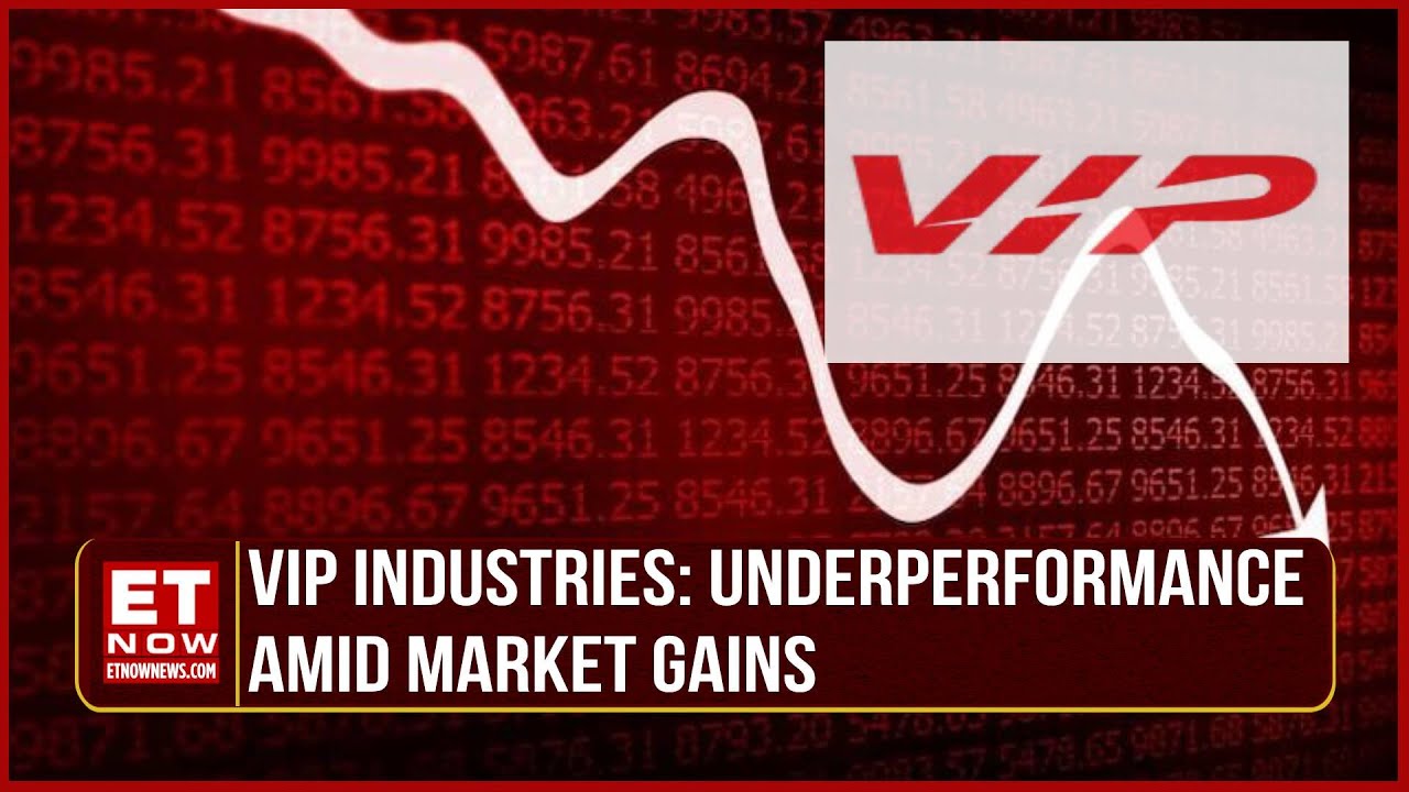 Why VIP Industries Underperformed Despite Gains In Market? | Stocks ...
