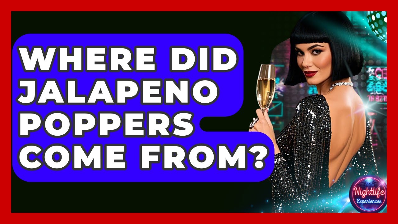 Where Did Jalapeno Poppers Come From? - Nightlife Experiences - YouTube