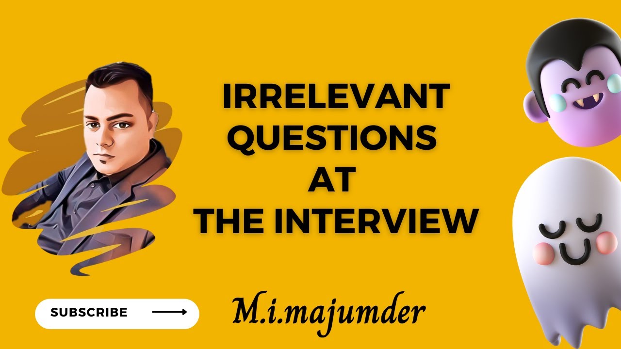 Uncovering the Irrelevant: Navigating Interview Questions - YouTube