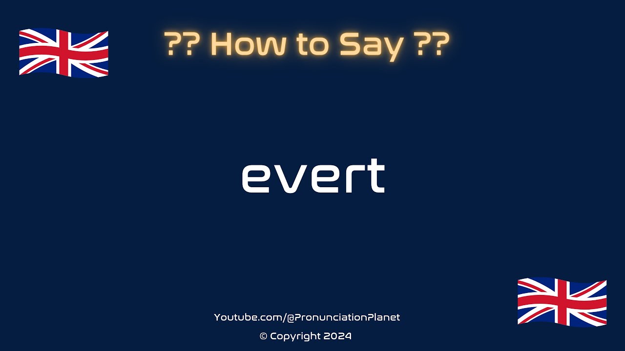 How to Pronounce 🔃 Evert? (CORRECTLY) | How to Say "Evert ...