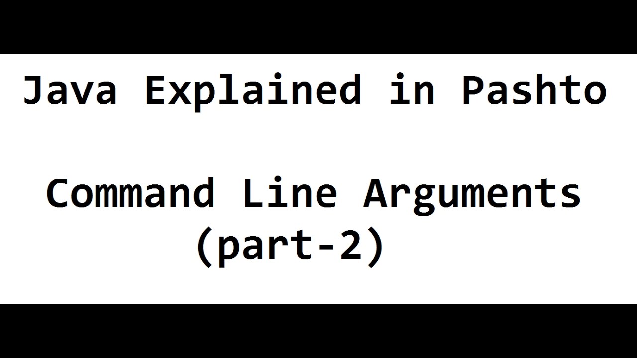 13 Command Line Arguments In Java Part 2 Youtube 3413