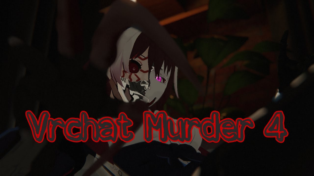 Vrchat Murder 4 - YouTube
