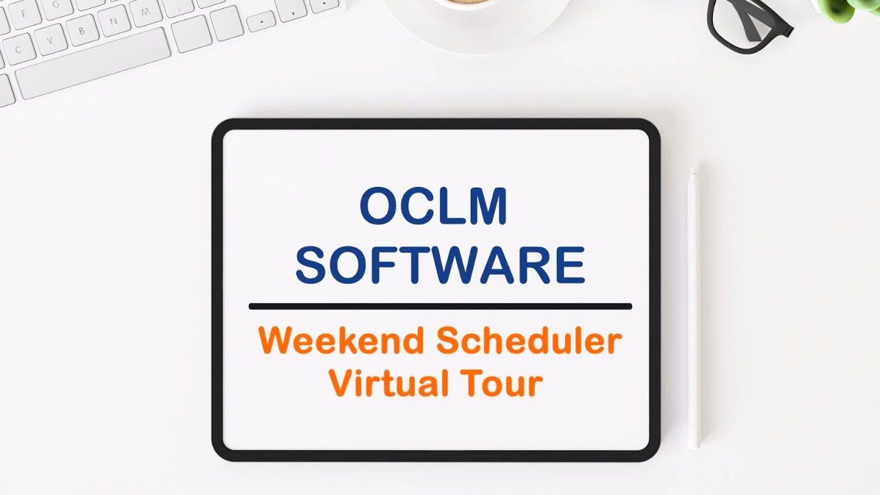 OCLM Software Weekend Scheduler Virtual Tour - YouTube