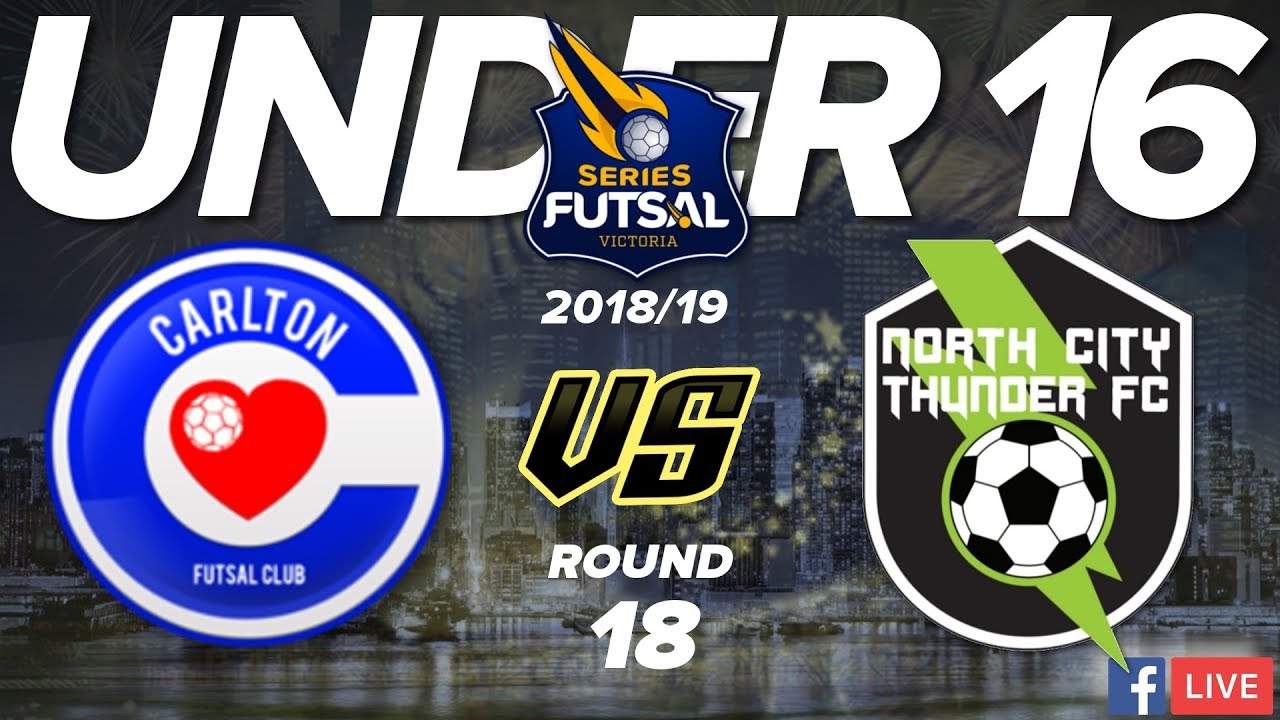 FC Carlton vs Northern City FC 16SFV R18 18/19 (SHORT Highlights) - YouTube