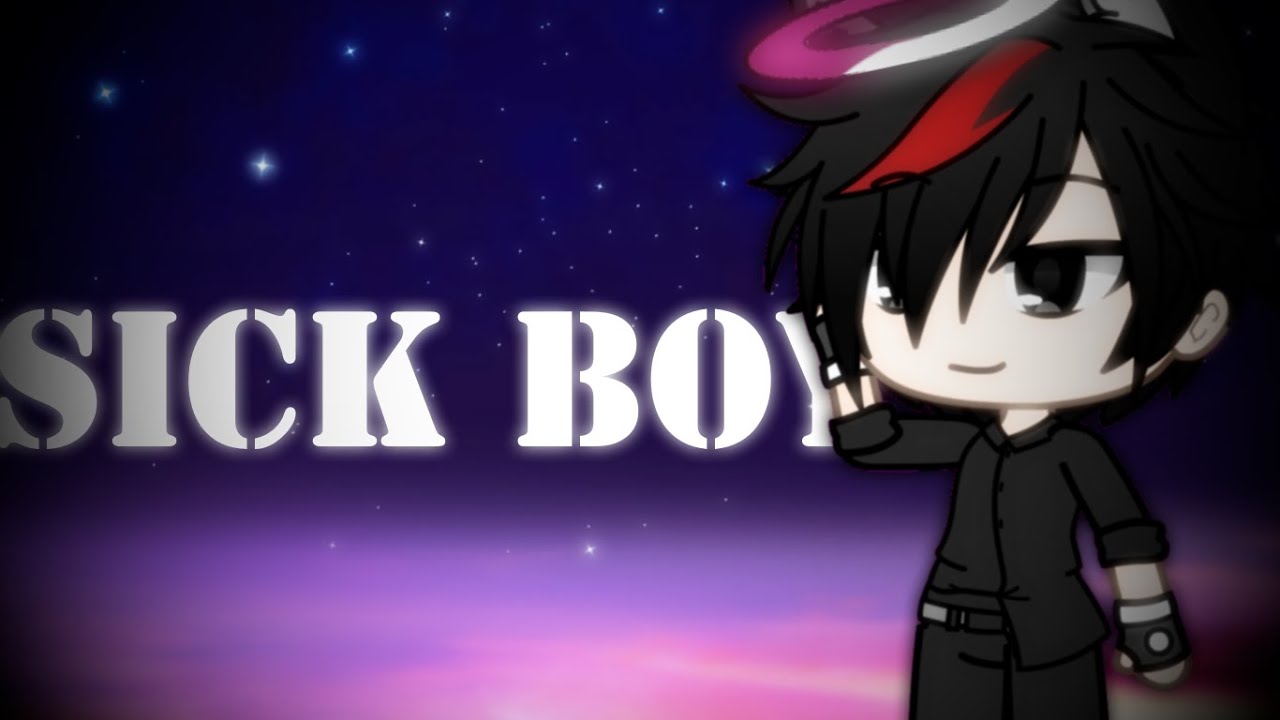 Sick Boy || Gacha Life Meme - YouTube