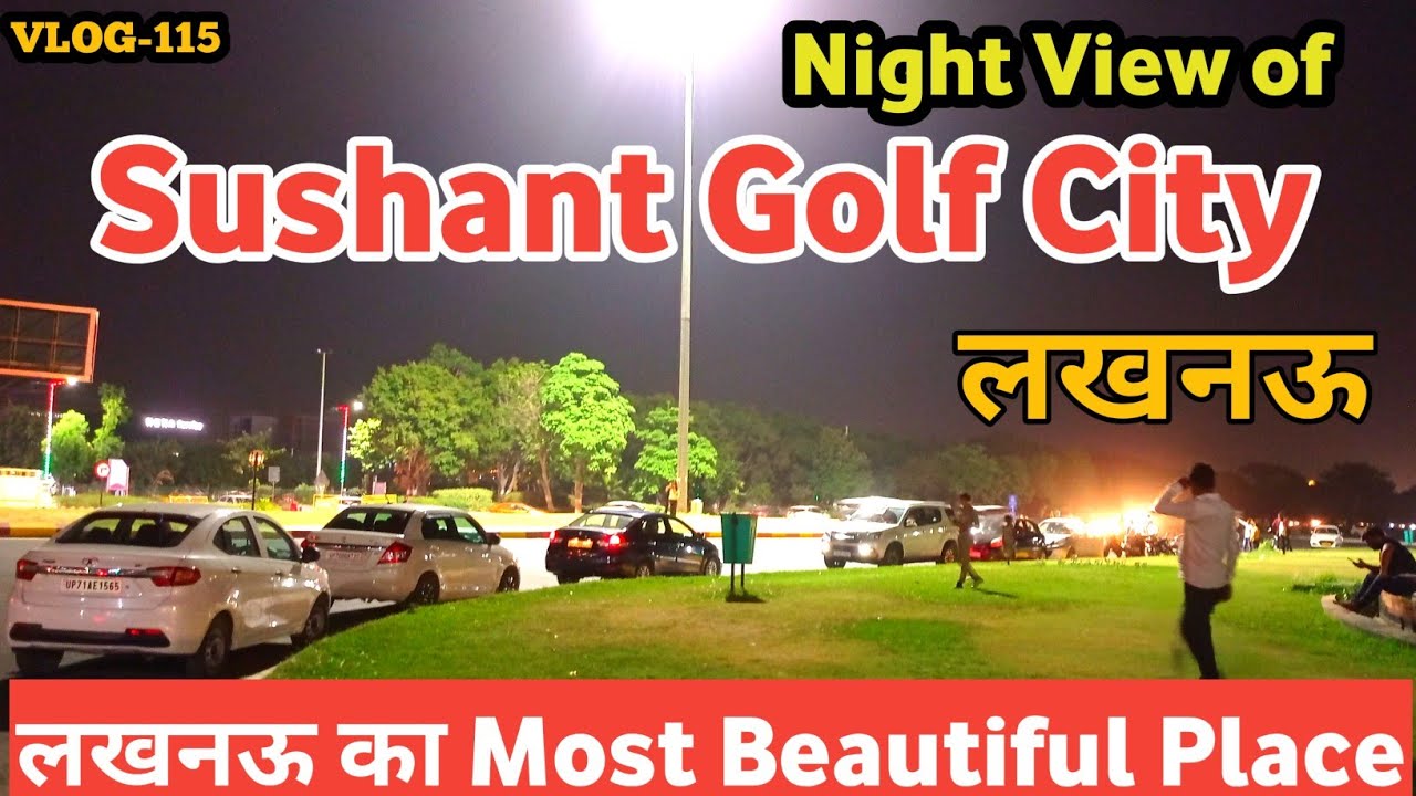 Night View of Sushant Golf city Lucknow |Golf City Lucknow |Ansal API ...