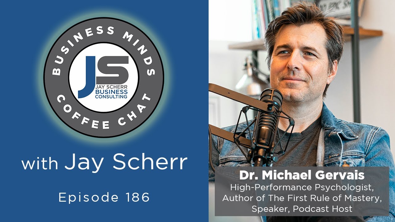 Business Minds Coffee Chat with Dr. Michael Gervais | Ep. 186 - YouTube