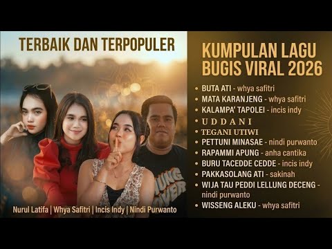 KUMPULAN LAGU BUGIS VIRAL 2026 ‼️ NURUL LATIFA - WHYA SAFITRI - INCIS INDY - NINDI PURWANTO 🔰