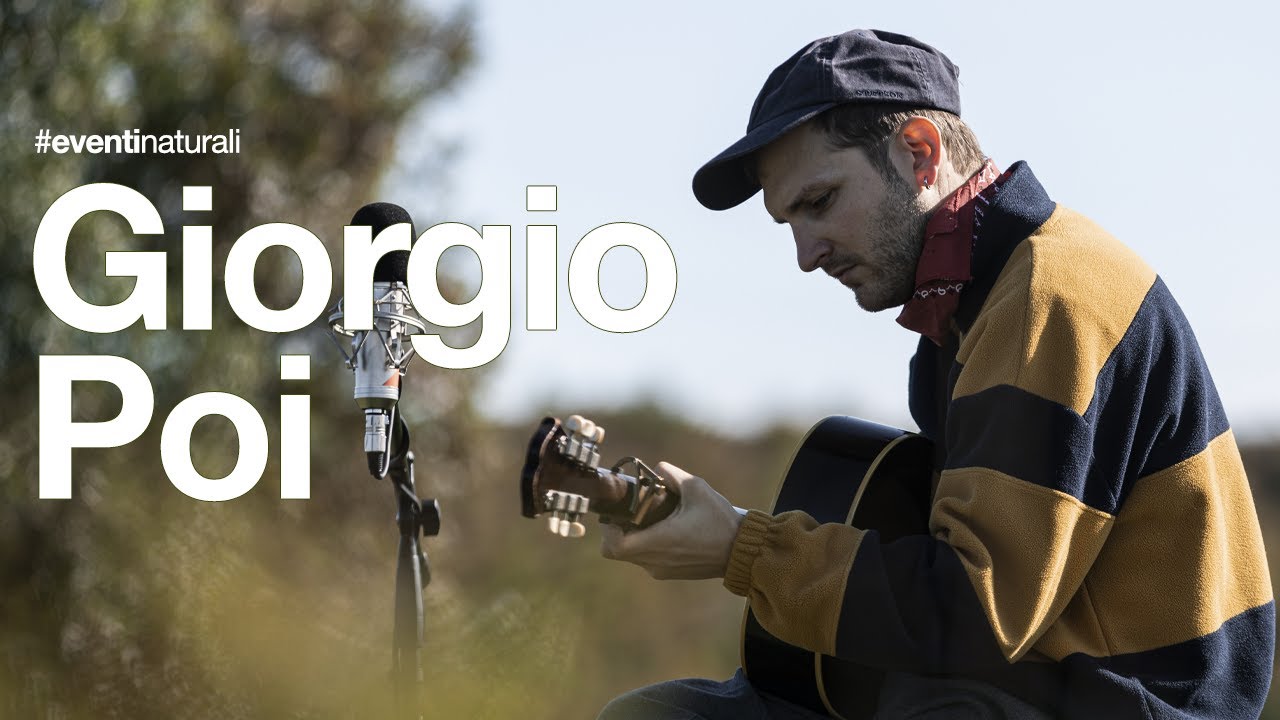 Eventi naturali - Giorgio Poi in concerto - YouTube
