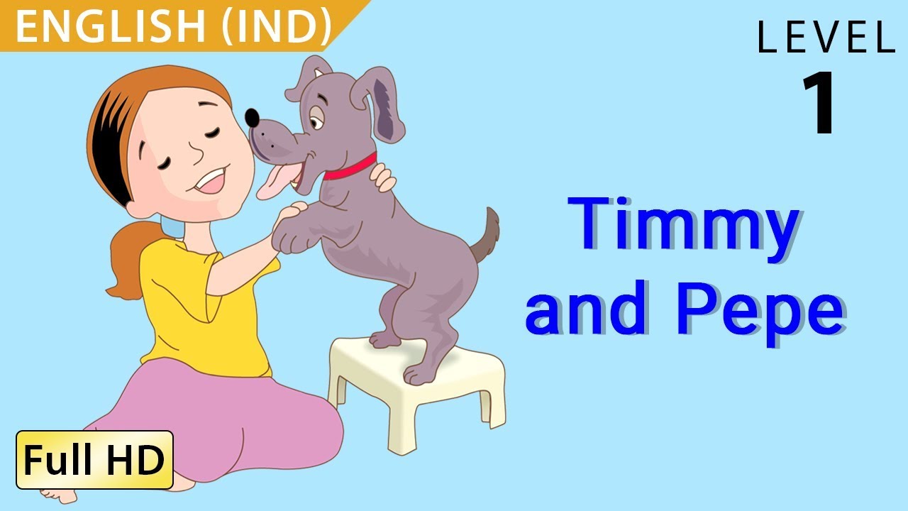 Timmy and Pepe: Learn English (IND) with subtitles - Story for Children ...