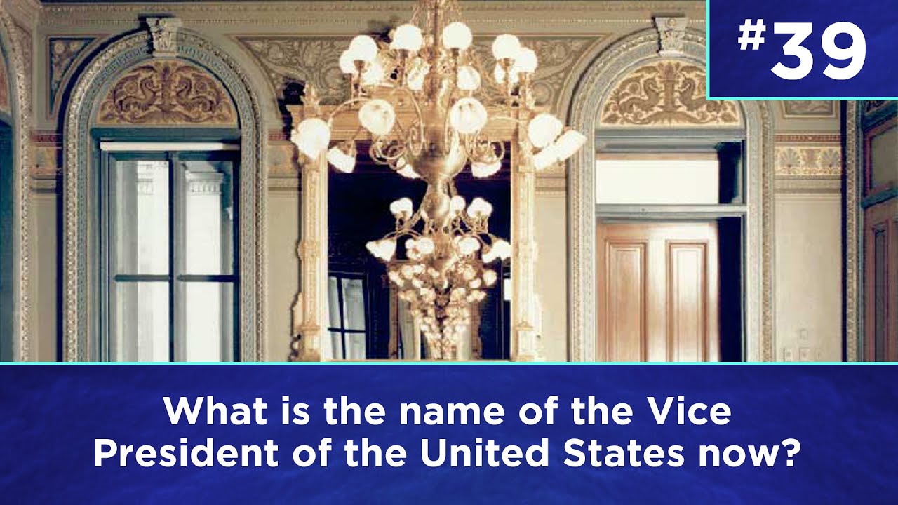 Q39: What is the name of the Vice President of the United States now ...