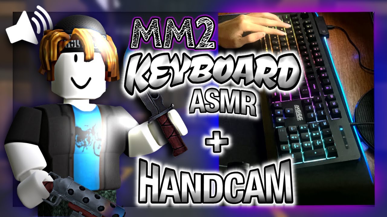 MM2 Keyboard ASMR + Handcam - YouTube