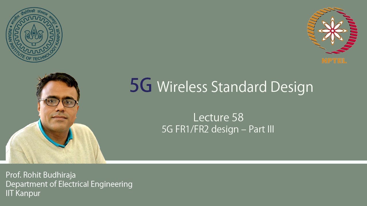 Lecture 58 : 5G FR1/FR2 design– part III - YouTube