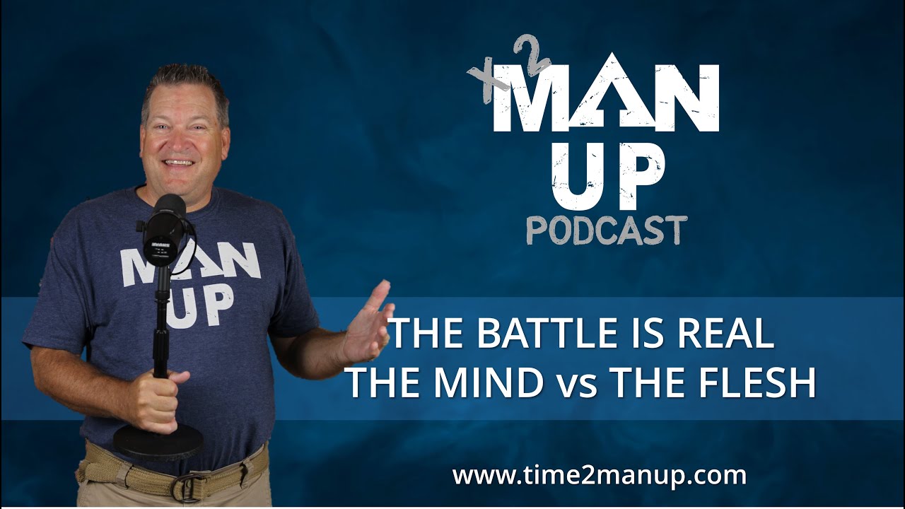 The Battle Is Real The Mind vs The Flesh - YouTube