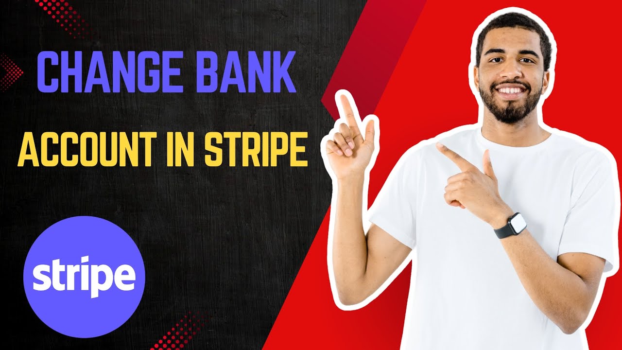 NEW* How To Change Bank Account In Stripe (UPDATED) - YouTube