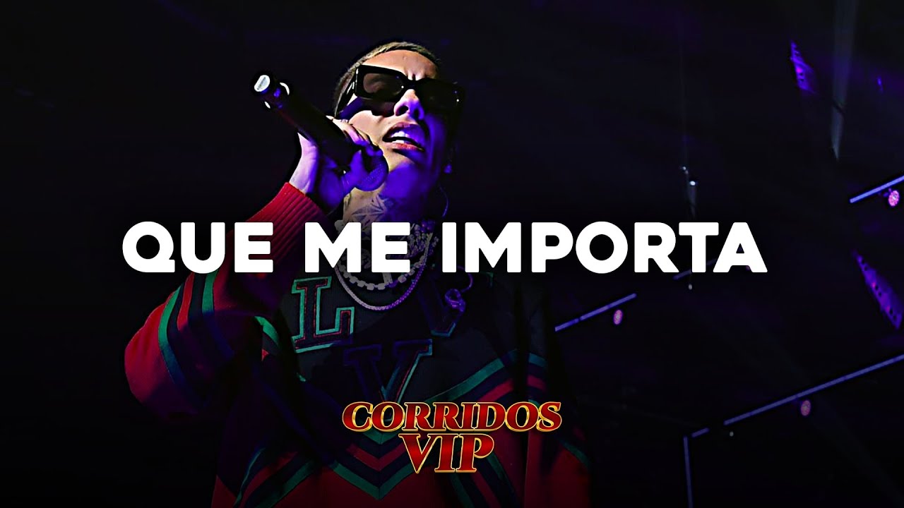 Que Me Importa 🧿 Natanael Cano 🧿LETRA/LYRICS🧿 - YouTube