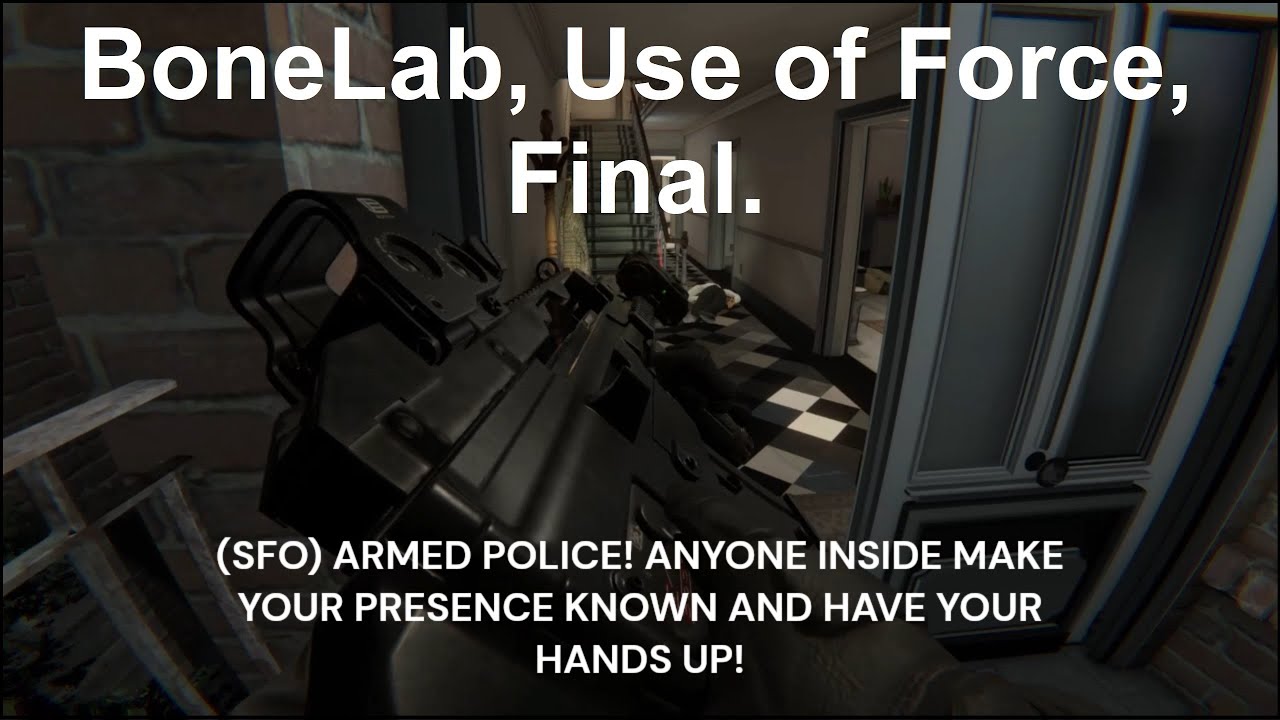 BoneLab, Use of Force, Final. - YouTube