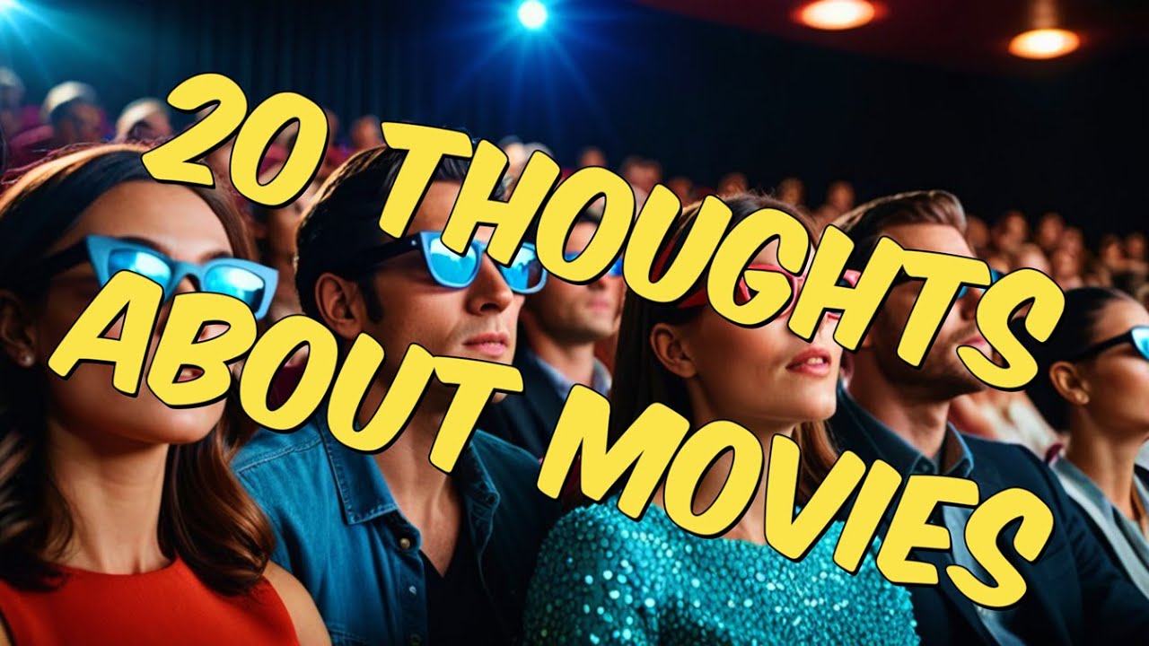 20 Weird Movie Thoughts I Have To Tell You - YouTube