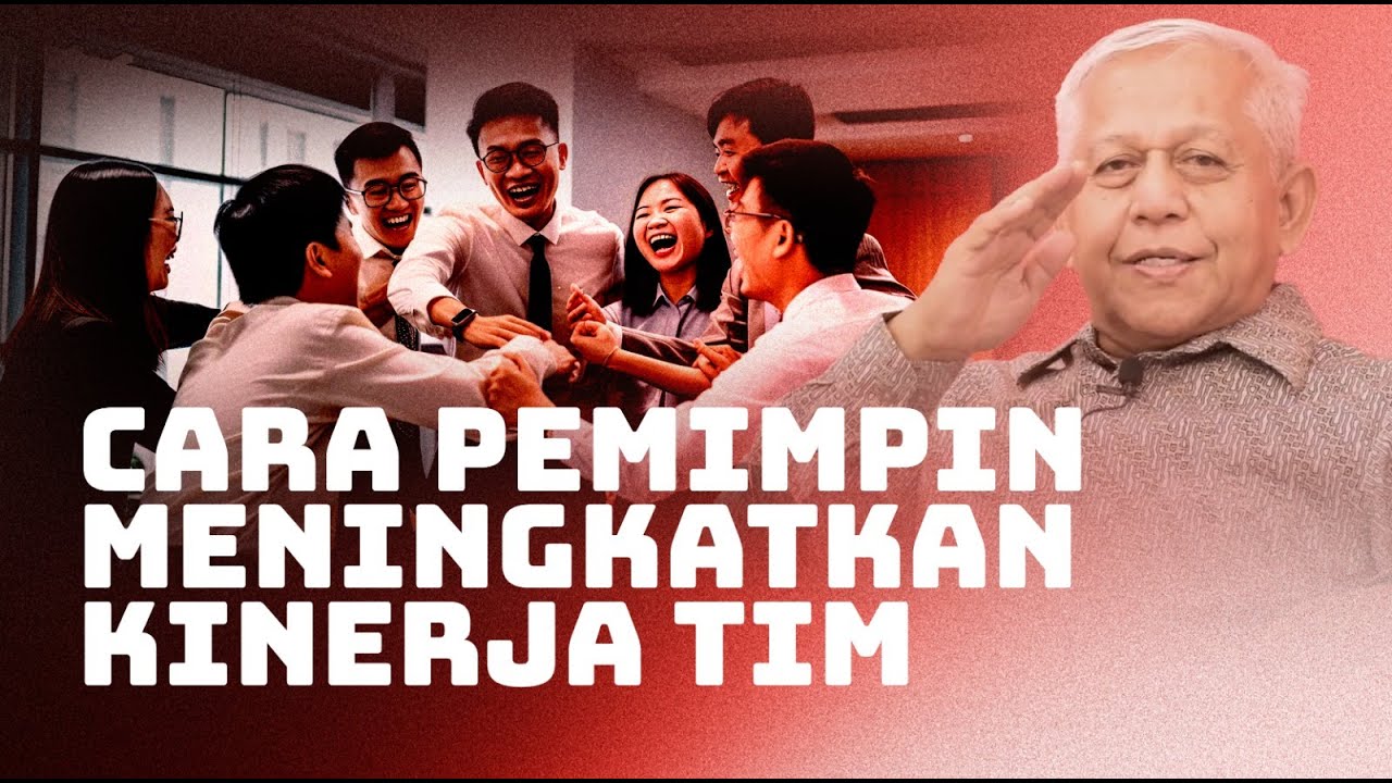 Cara pemimpin meningkatkan kinerja tim | Leadership Wisdom #15 - YouTube