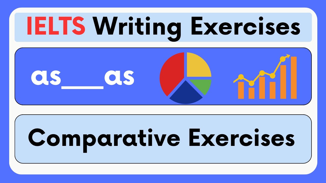 Comparative Exercises for IELTS - YouTube