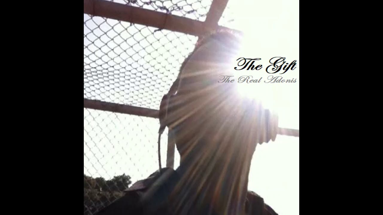 The Real Adonis - The Gift - YouTube