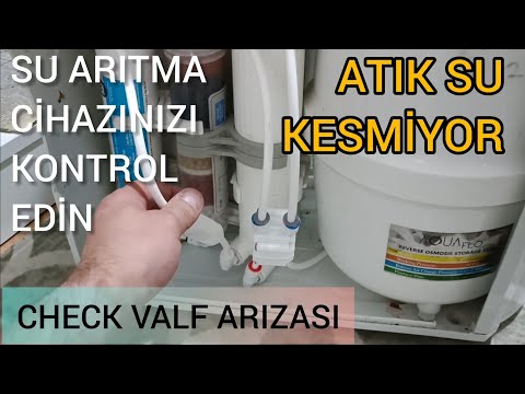 Su Arıtma Cihazı Atık Su Kesmeme Sorunu, Check Valf Arızası, Tank Suyunun Boşalması