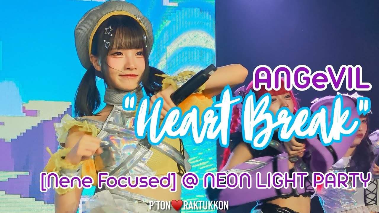 [FanCam] ANGeVIL “Heart Break” [Nene Focused] @ Neon Light Party - YouTube