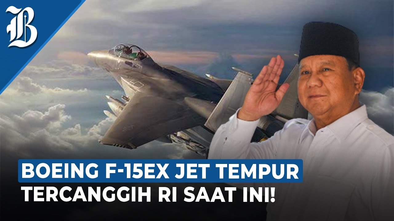 Wow, Prabowo Borong Jet Tempur F-15EX - YouTube