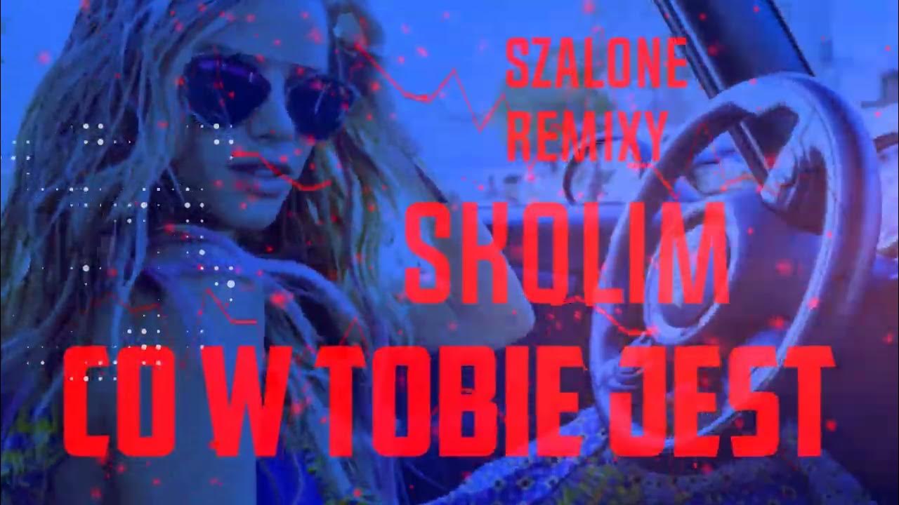 SKOLIM - Co W Tobie Jest [ Marcin Raczuk Remix ] - YouTube