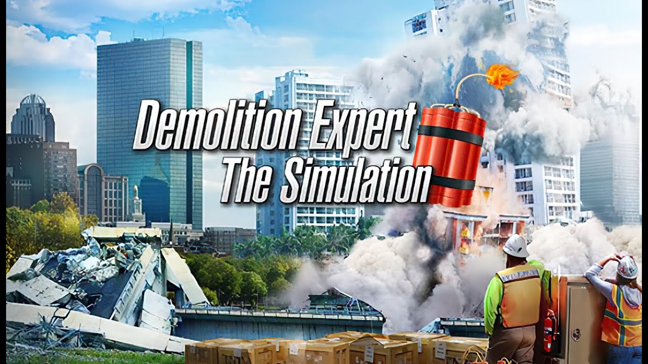 Demolition Expert - The Simulation | GamePlay PC - YouTube