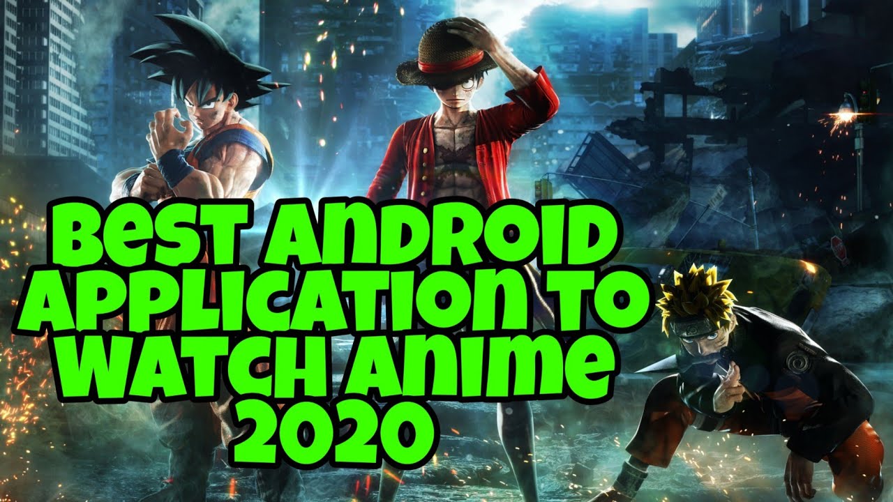 Best Android Application to watch anime 2020 - YouTube