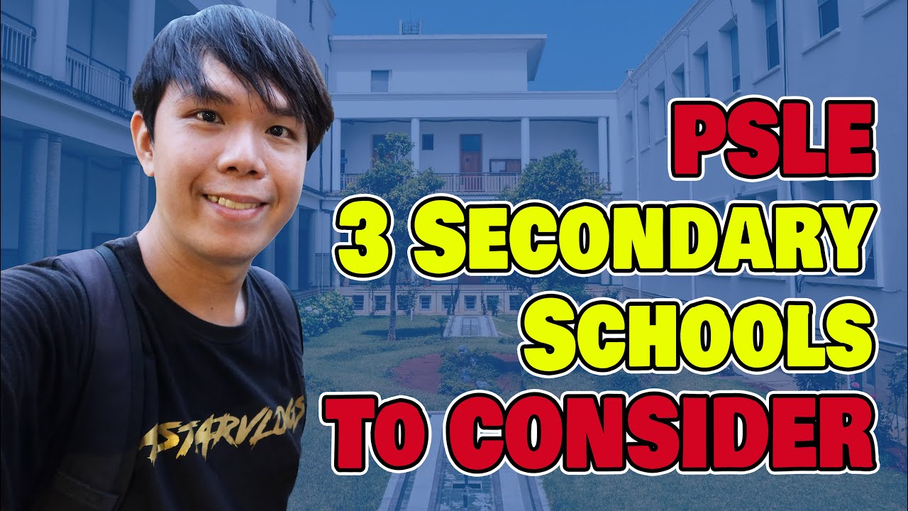 PSLE - 3 Secondary Schools To Consider After Singapore PSLE Release Day ...