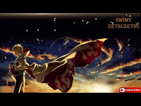 Nightcore - zetsuzetsu (ED 40 naruto shippuden)