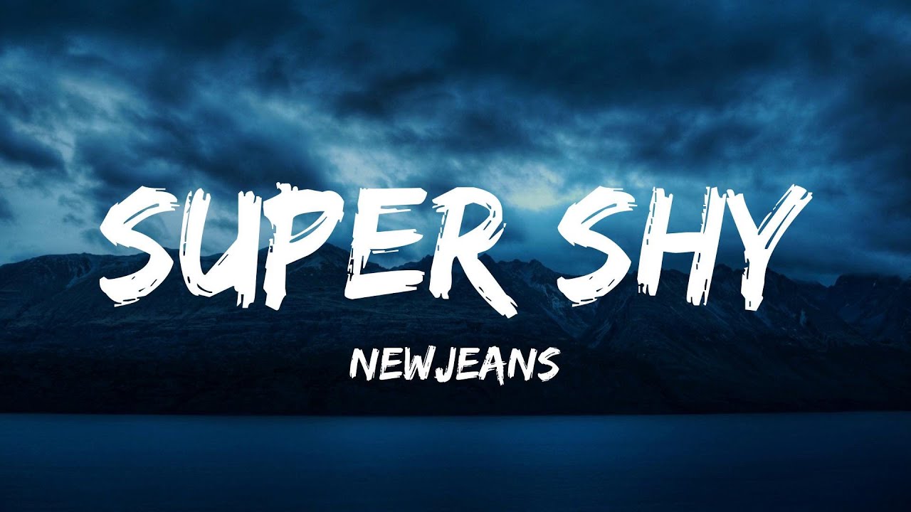 Super Shy - NewJeans (Lyrics) - YouTube