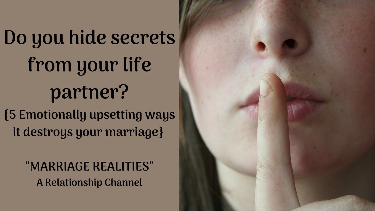 Keeping secrets from your life partner - 5 emotional destructions it ...