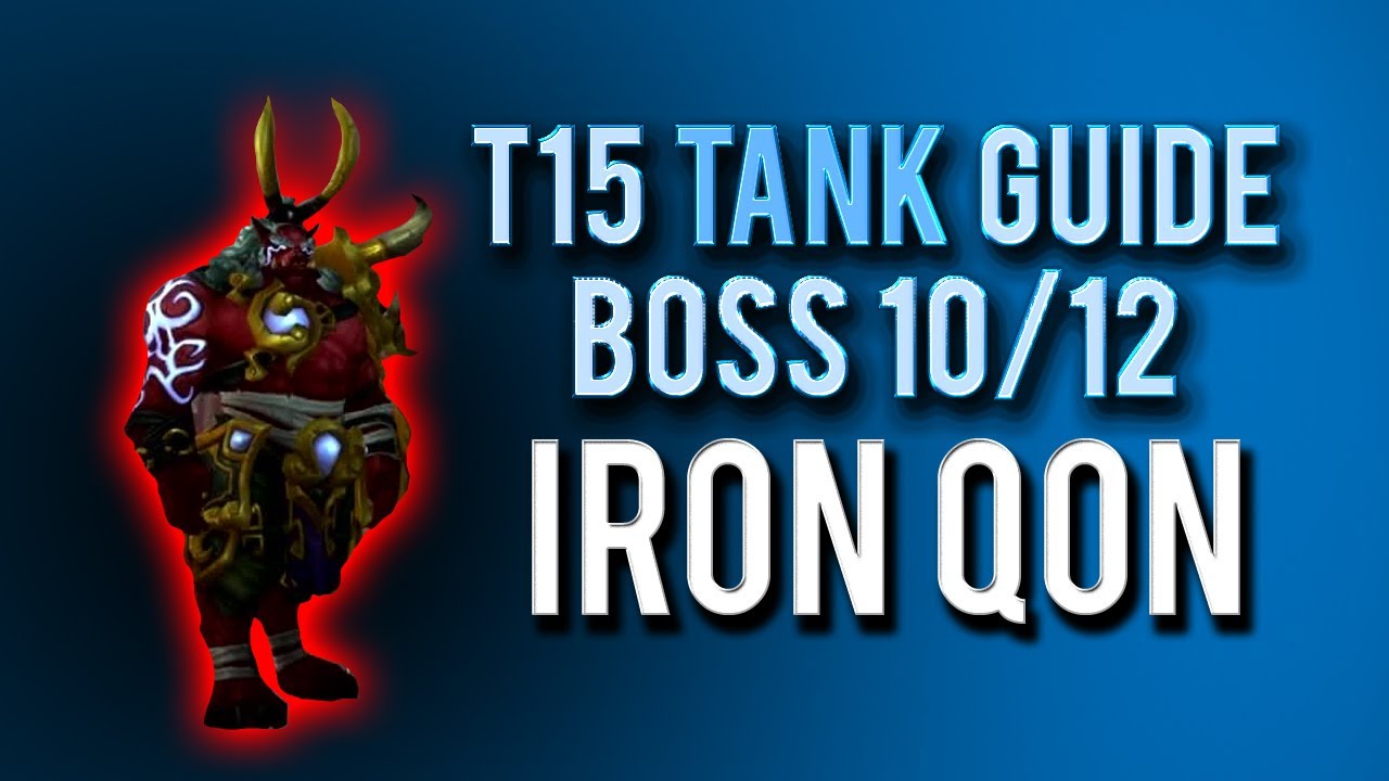 "Iron Qon" TANK Guide → Boss 10/12 in Throne of Thunder - YouTube