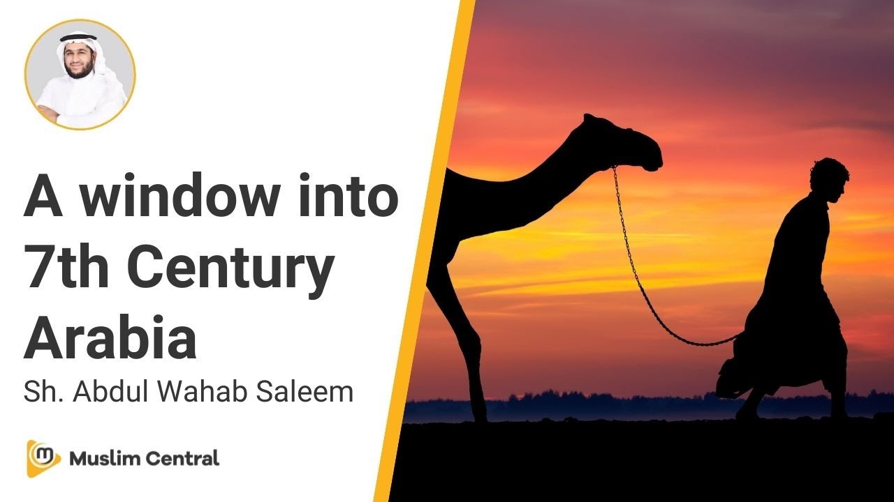 Why was Prophet Muhammad Sent to Arabia | Life in 7th Century Arabia ...