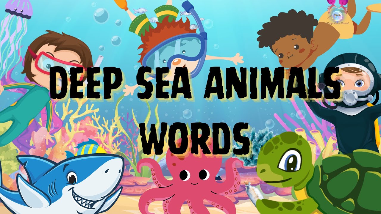Incredible Deep Sea Animal Words for Kids - YouTube