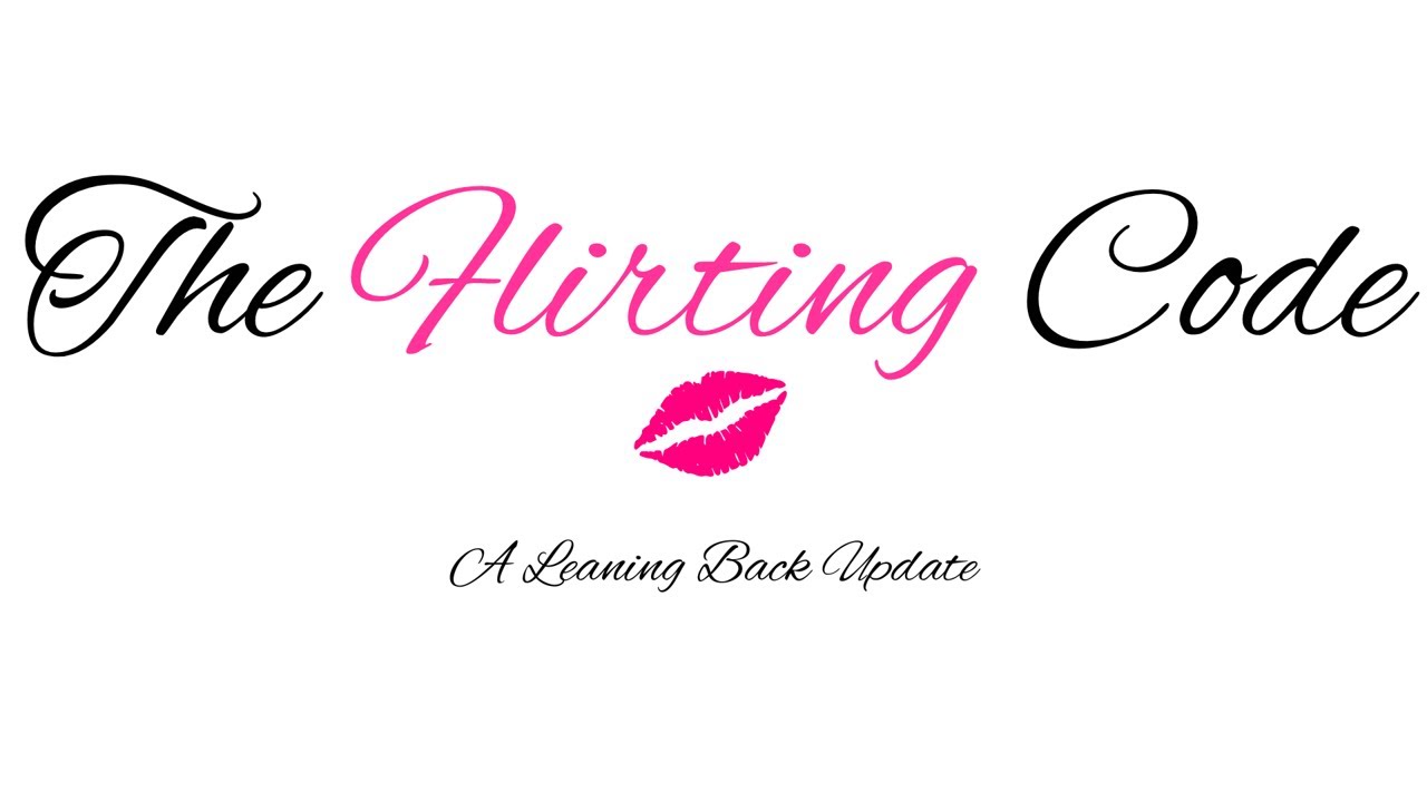 The Feminine Flirting Code (Rule 1) - YouTube