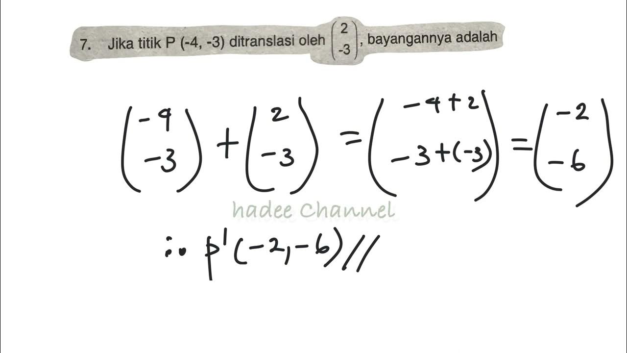 jika titik p(-4,-3) ditranslasi oleh (2,-3) bayangannya adalah - YouTube
