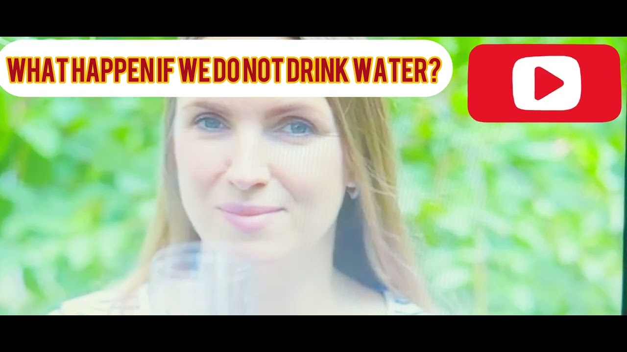 What would happen if we don’t drink water? - YouTube