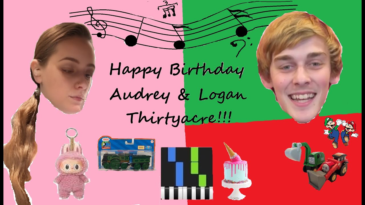 Happy Birthday Audrey & Logan Thirtyacre 3 Part (w/Original Composition ...
